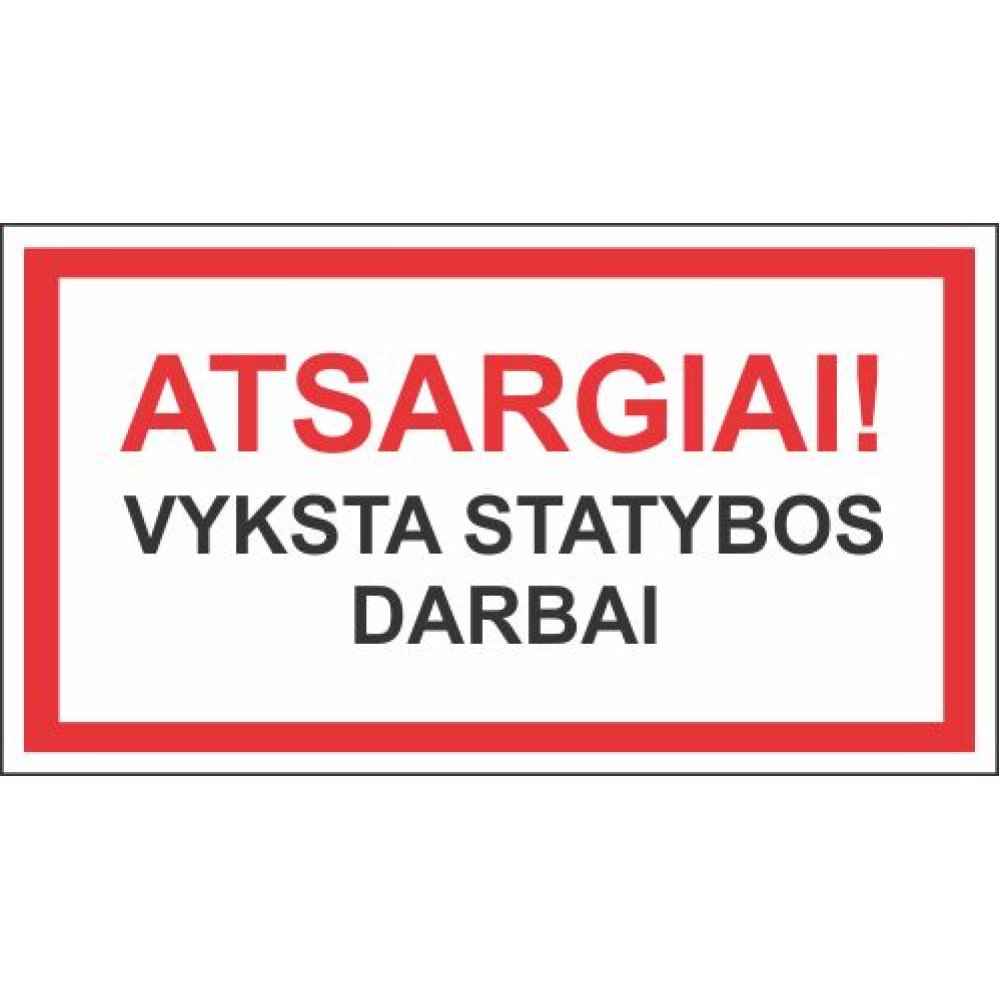 Lipdukas Atsargiai vyksta statybos darbai - LPD123030